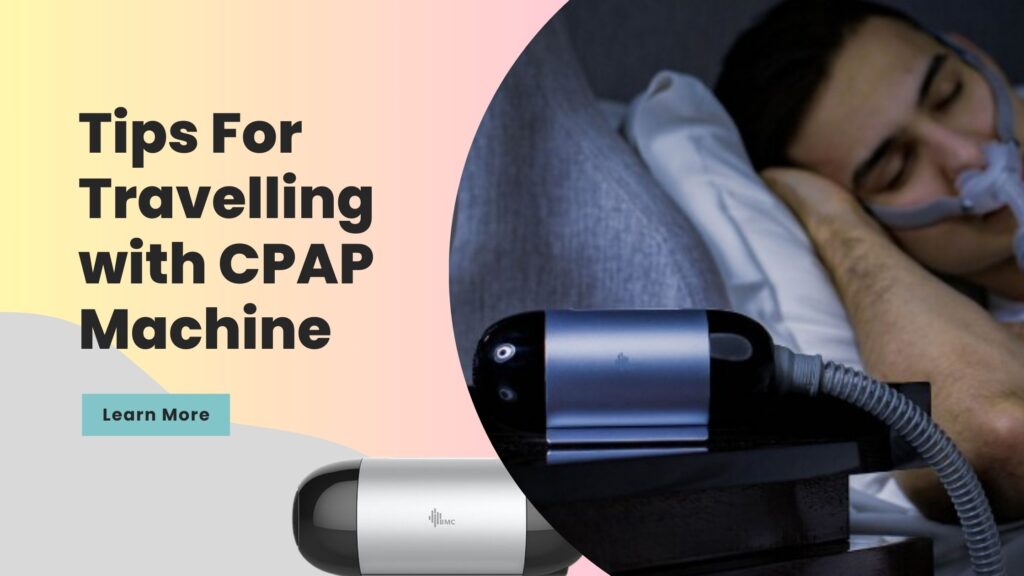 Top 10 tips for travelling with cpap machine - Book Your MediDevice