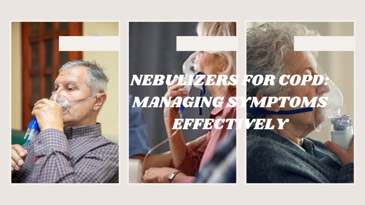 Nebulizers for COPD: Managing Symptoms Effectively - Medi Device India ...